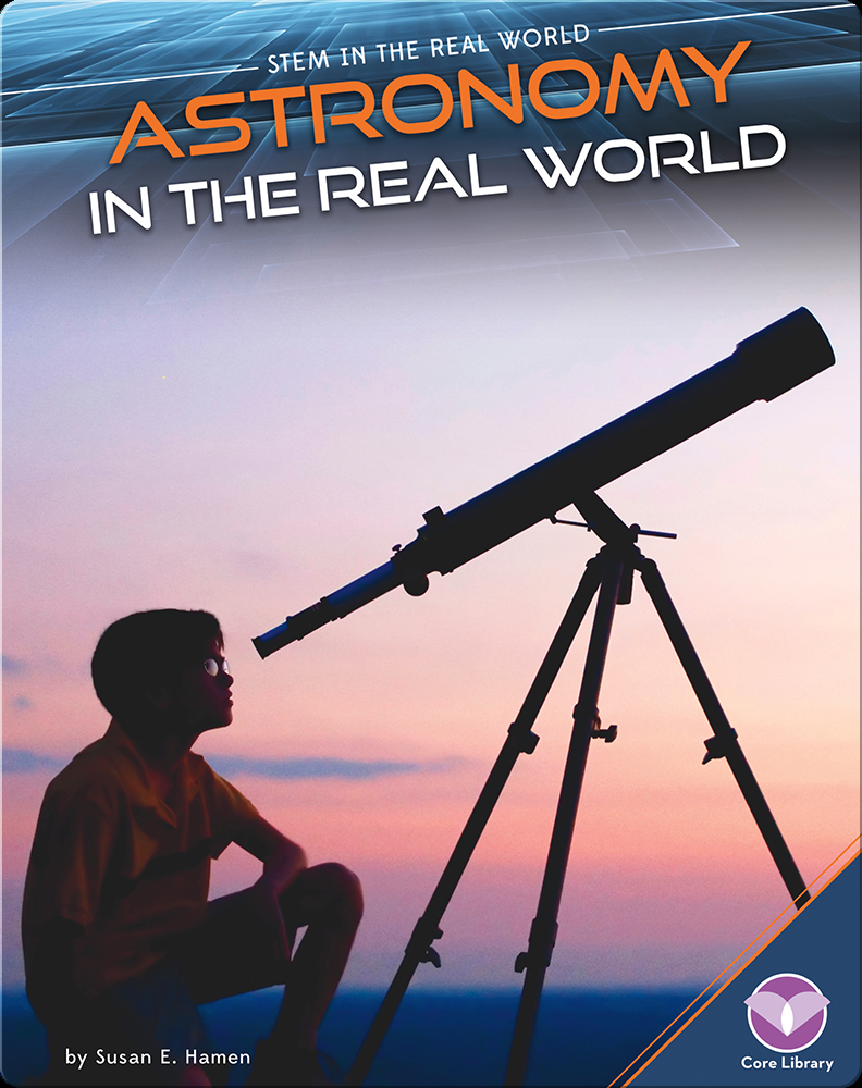 Astronomy in the Real World Book by Susan E. Hamen | Epic