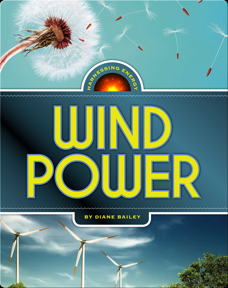 Wind Power Book by Diane Bailey | Epic