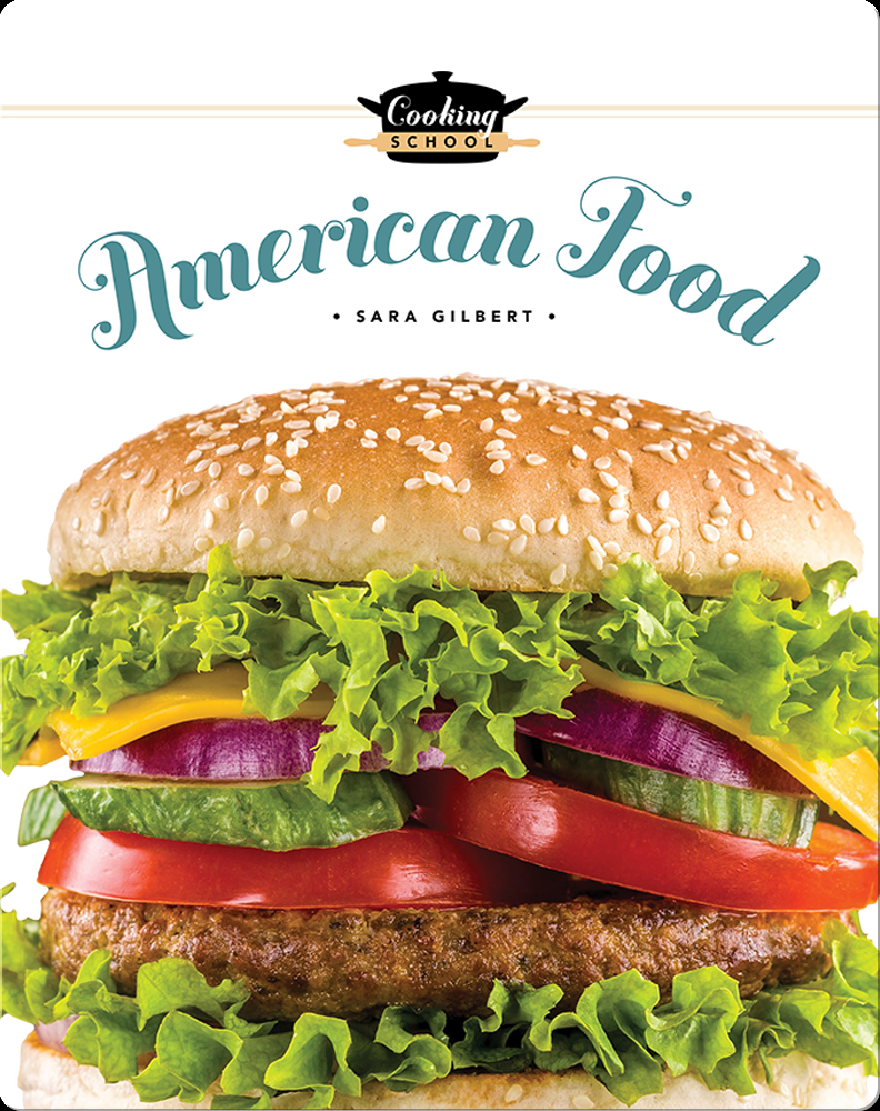 American Food Book by Sara Gilbert | Epic