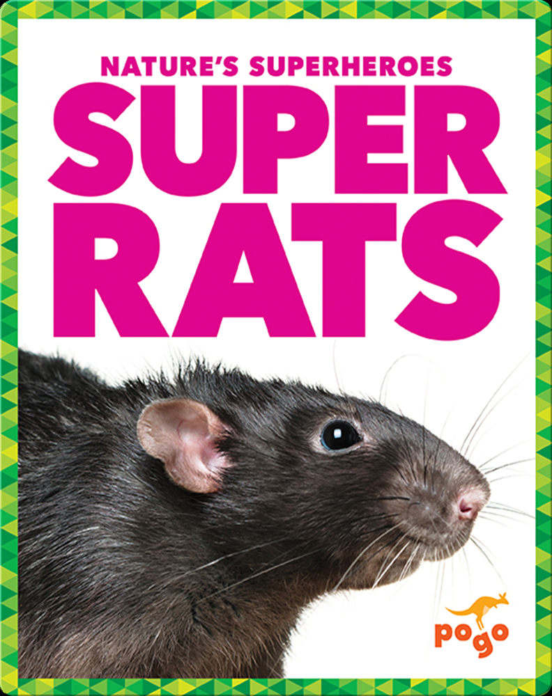 Super Rats Book by Karen Latchana Kenney | Epic