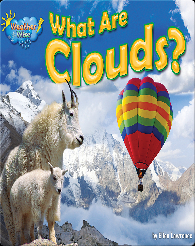 What Are Clouds? Book by Ellen Lawrence | Epic