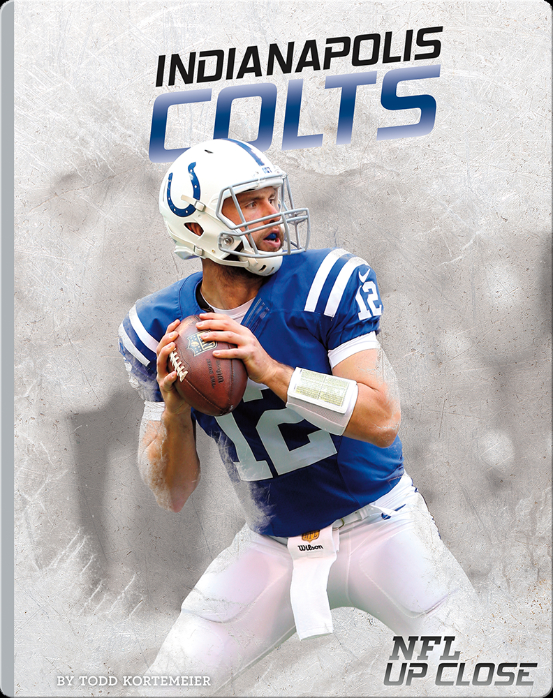 Indianapolis Colts Book by Todd Kortemeier | Epic