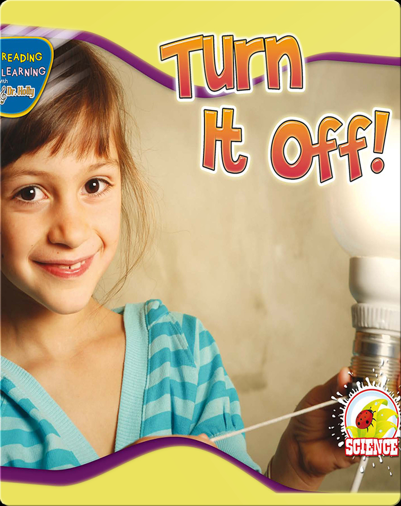 Turn It Off! Book by Dr. Jean Feldman | Epic