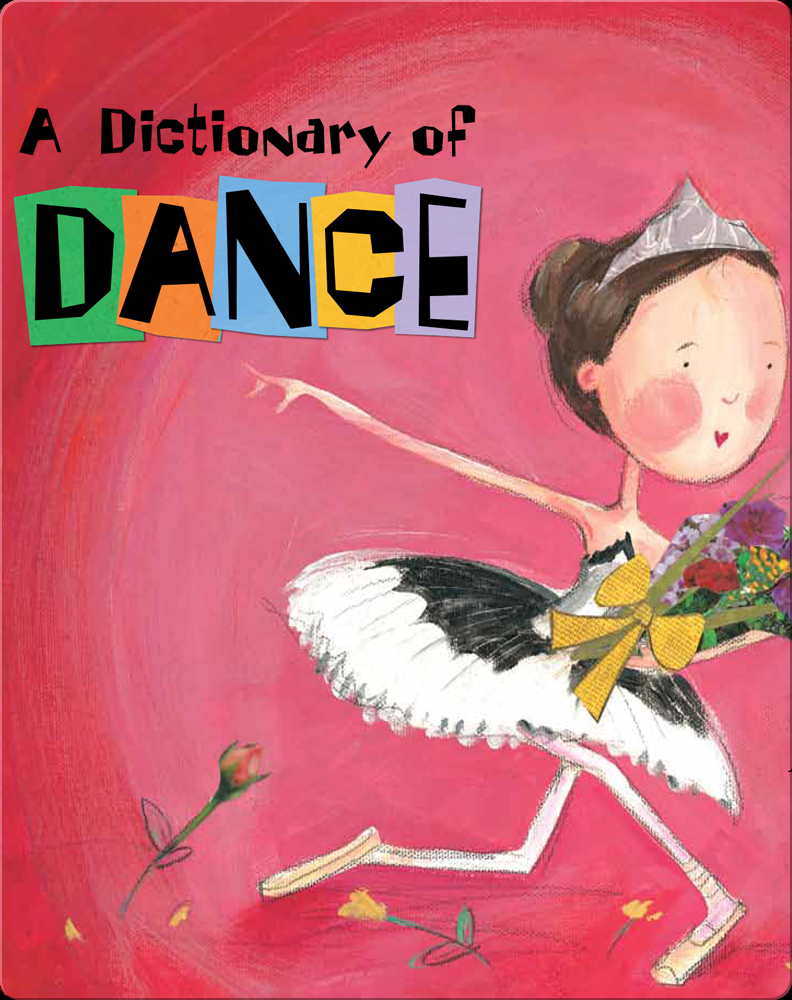 A Dictionary of Dance Book by Liz Murphy | Epic