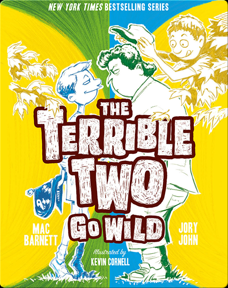 The Terrible Two Go Wild Book by Mac Barnett, Jory John | Epic