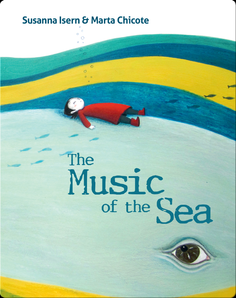 The Music of the Sea Book by Susanna Isern | Epic