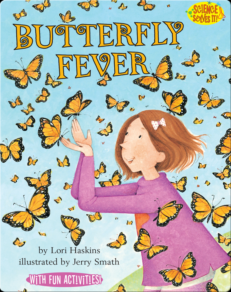 Butterfly Fever Book by Lori Haskins | Epic