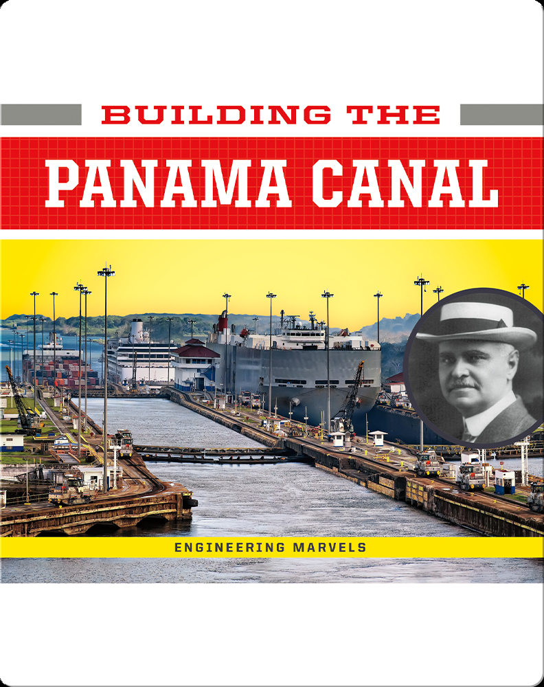 Building the Panama Canal Book by Kelly Doudna | Epic