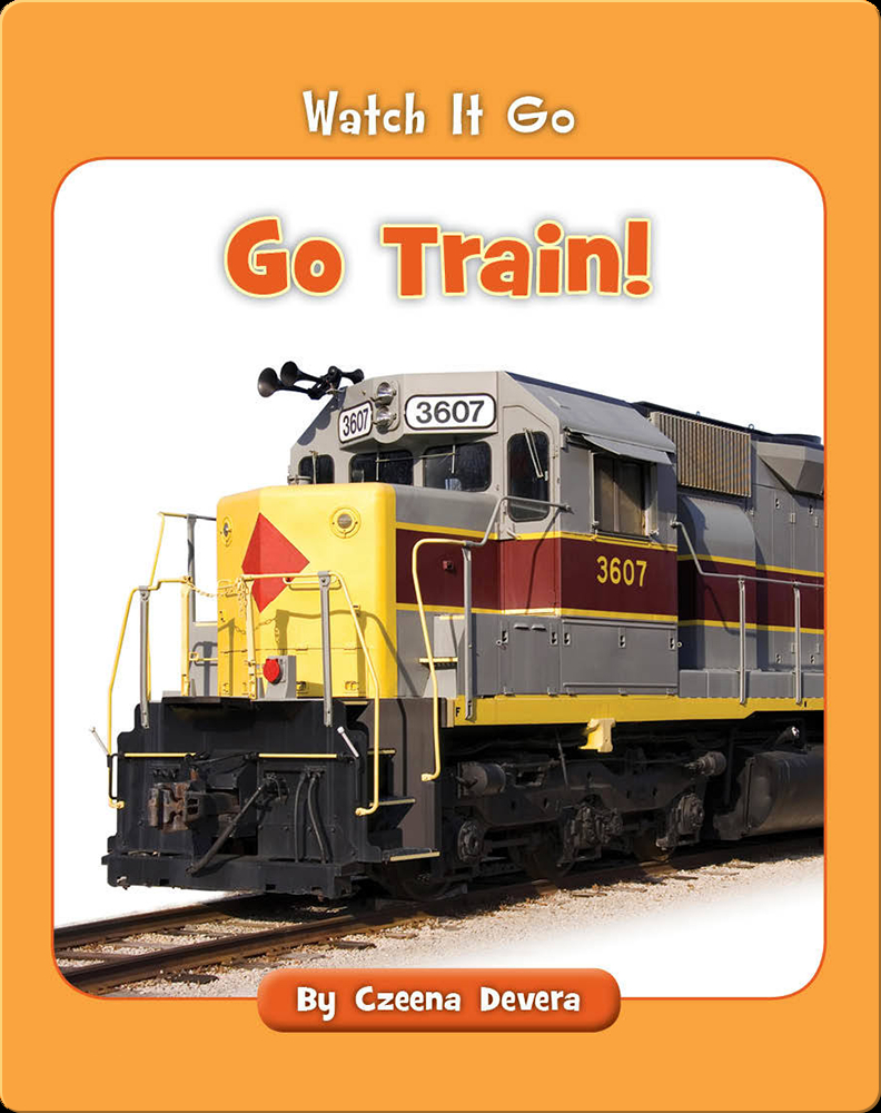 Go Train! Book by Czeena Devera | Epic