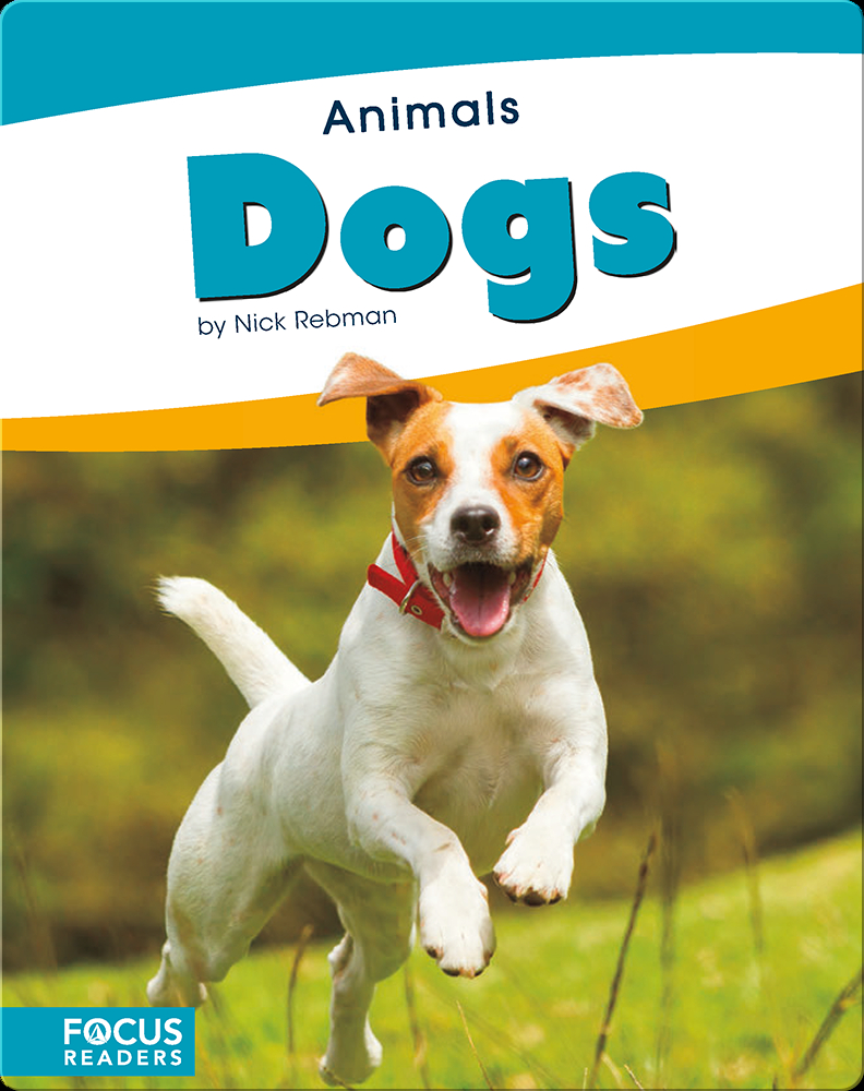 Animals: Dogs Book by Nick Rebman | Epic