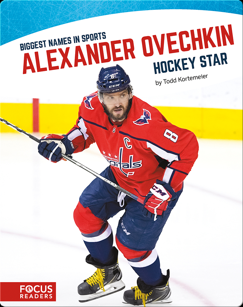 Alexander Ovechkin, Hockey Star Book by Todd Kortemeier | Epic