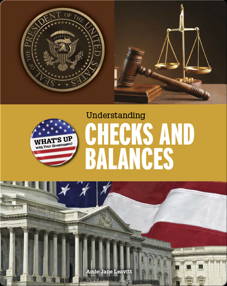 Understanding Checks and Balances Book by Amie Jane Leavitt | Epic