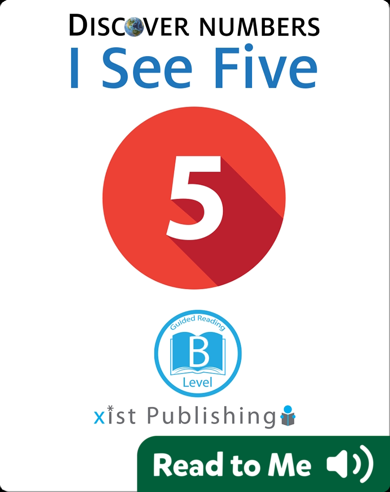 Discover Numbers: I See Five Book by Xist Publishing | Epic