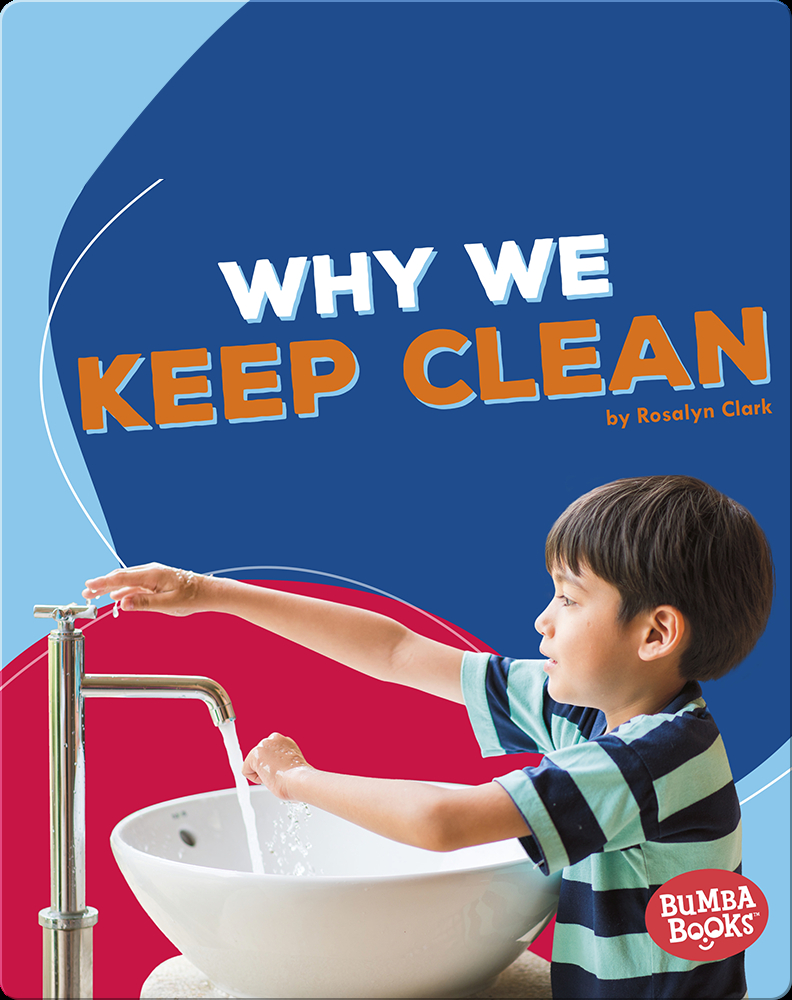 Why We Keep Clean Book by Rosalyn Clark | Epic