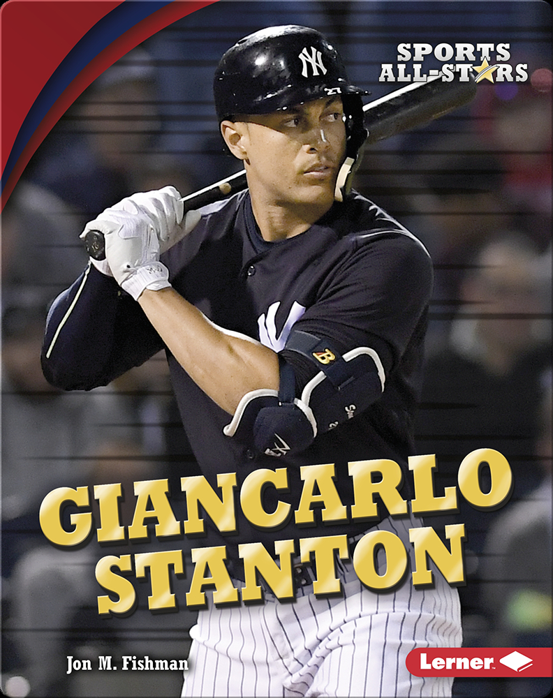 Giancarlo Stanton Book by Jon M. Fishman | Epic
