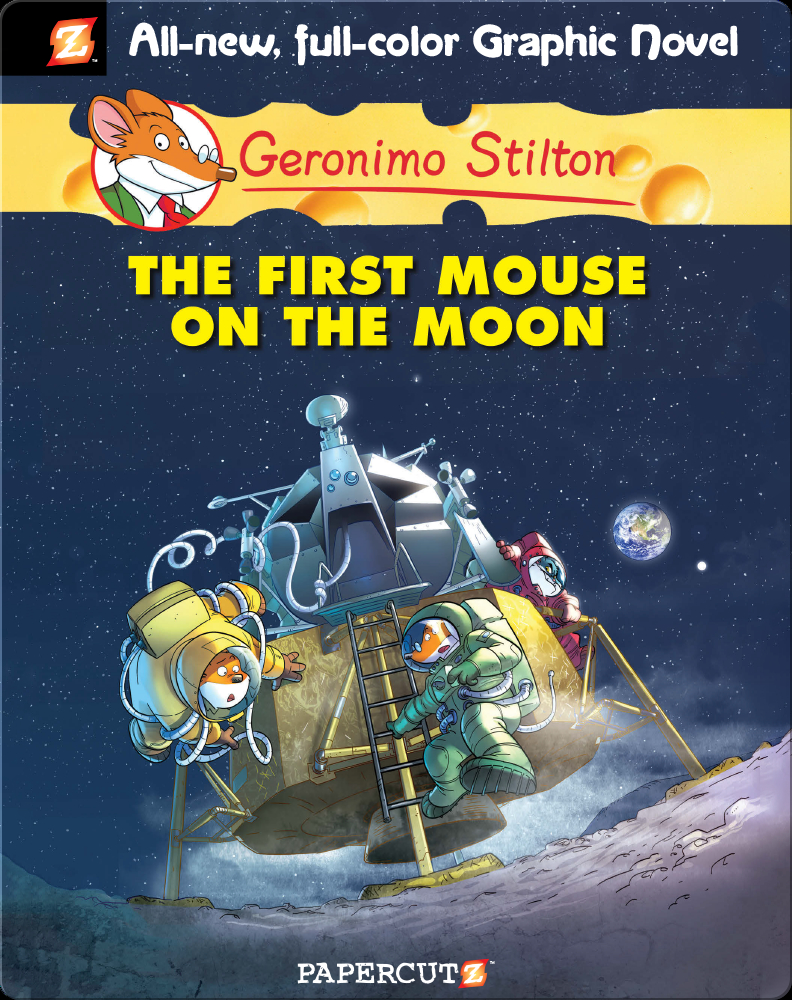 Geronimo Stilton Graphic Novel #14: The First Mouse on the Moon Book by ...