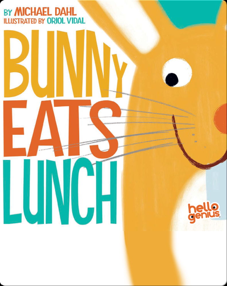 Bunny Eats Lunch Book by Michael Dahl | Epic