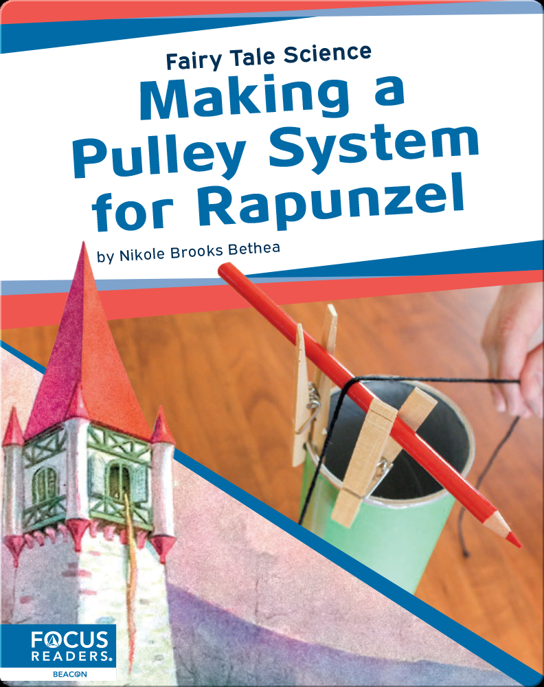 Making a Pulley System for Rapunzel Book by Nikole Brooks Bethea | Epic