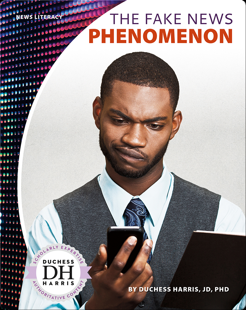 The Fake News Phenomenon Book by Duchess Harris | Epic