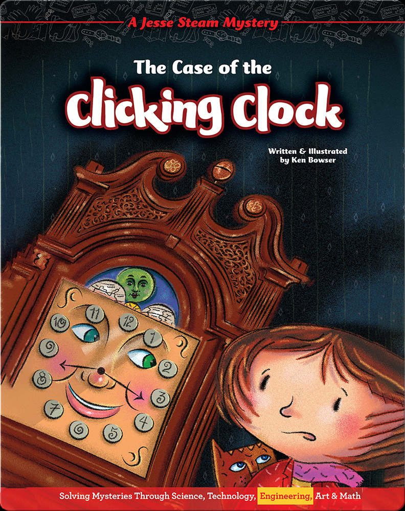 Jesse Steam Mysteries: The Case of the Clicking Clock Book by Ken ...