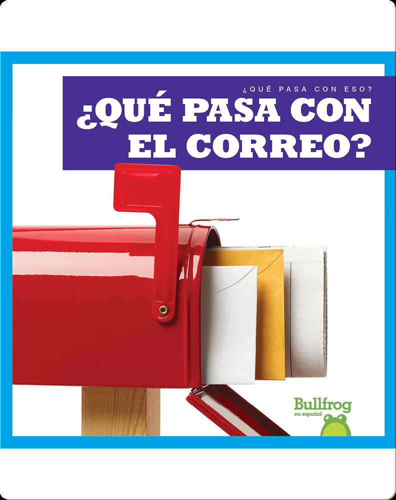 ¿Qué pasa con el correo? (Where Does Mail Go?) Book by Charlie W ...