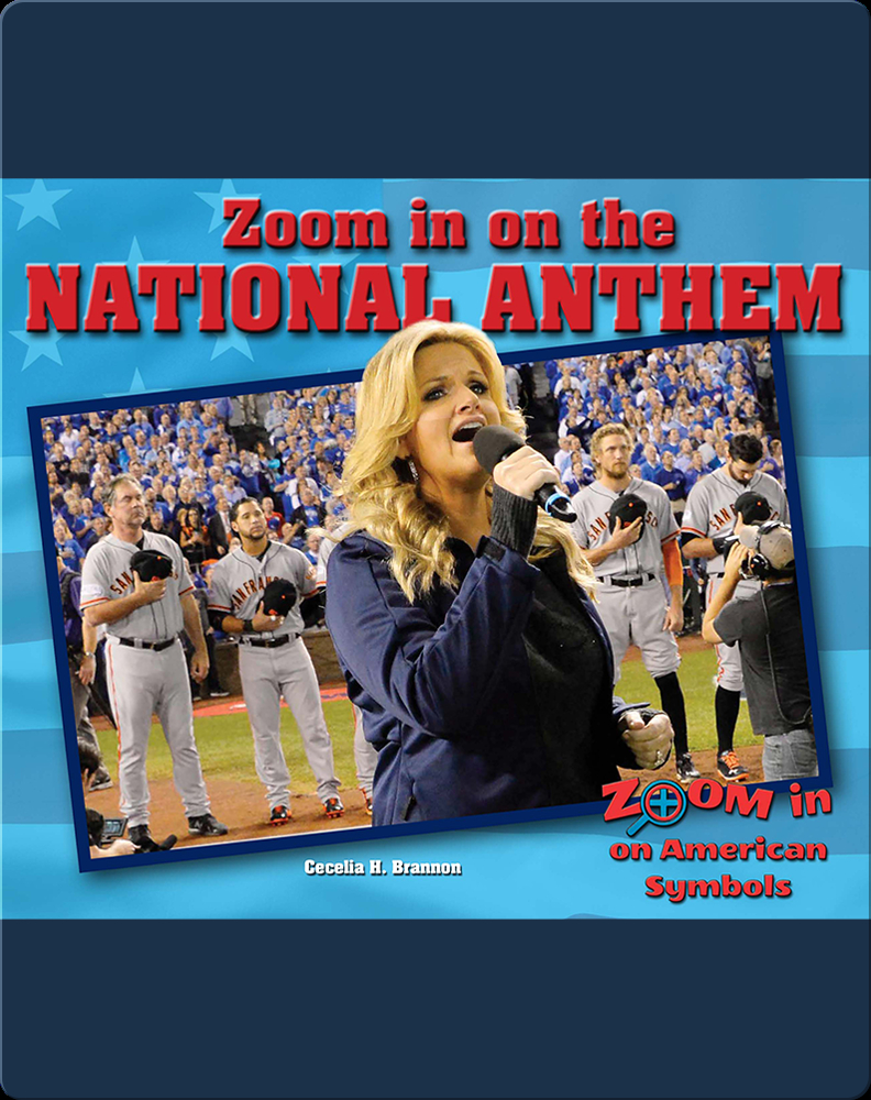 Zoom in on the National Anthem Book by Cecelia H. Brannon | Epic