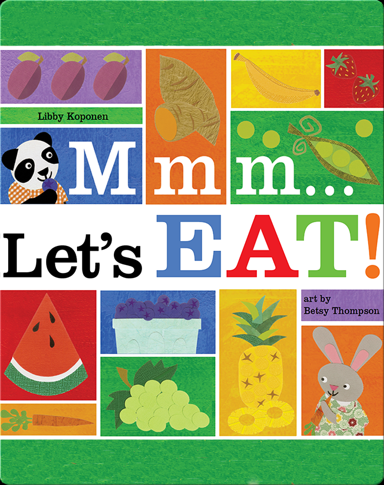 Mmm...Let's Eat Book by Libby Koponen | Epic