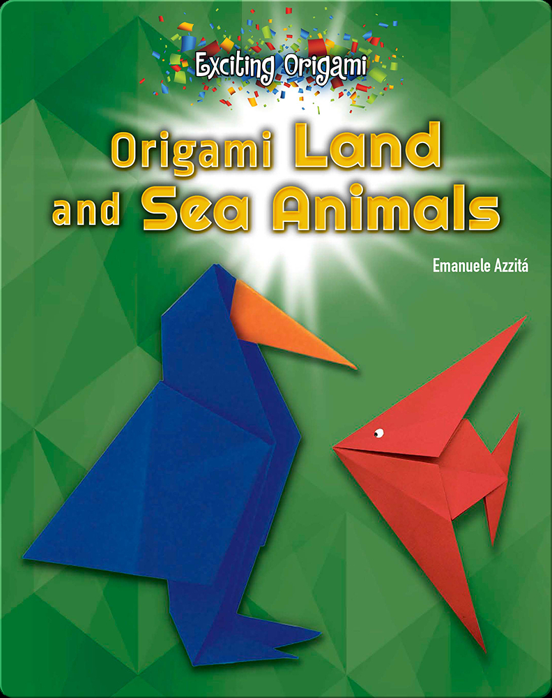 Origami Land and Sea Animals Book by Emanuele Azzità | Epic