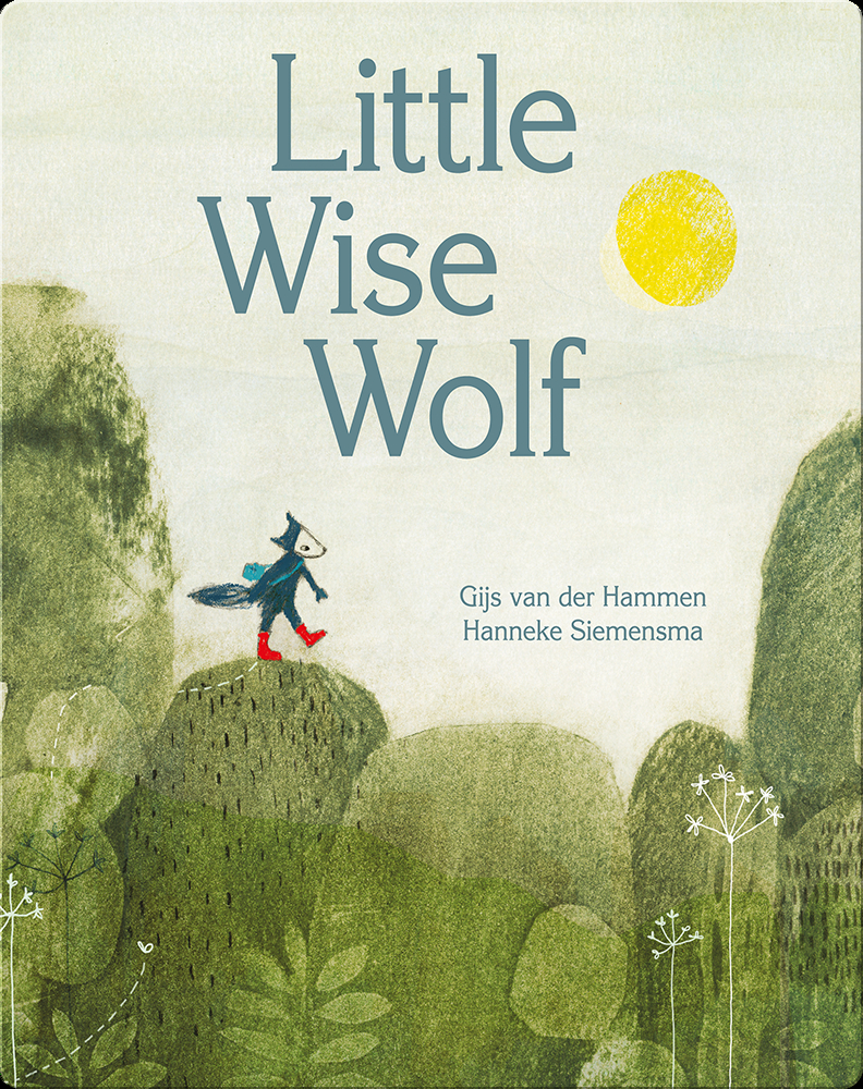 Little Wise Wolf Book by Gijs van der Hammen | Epic