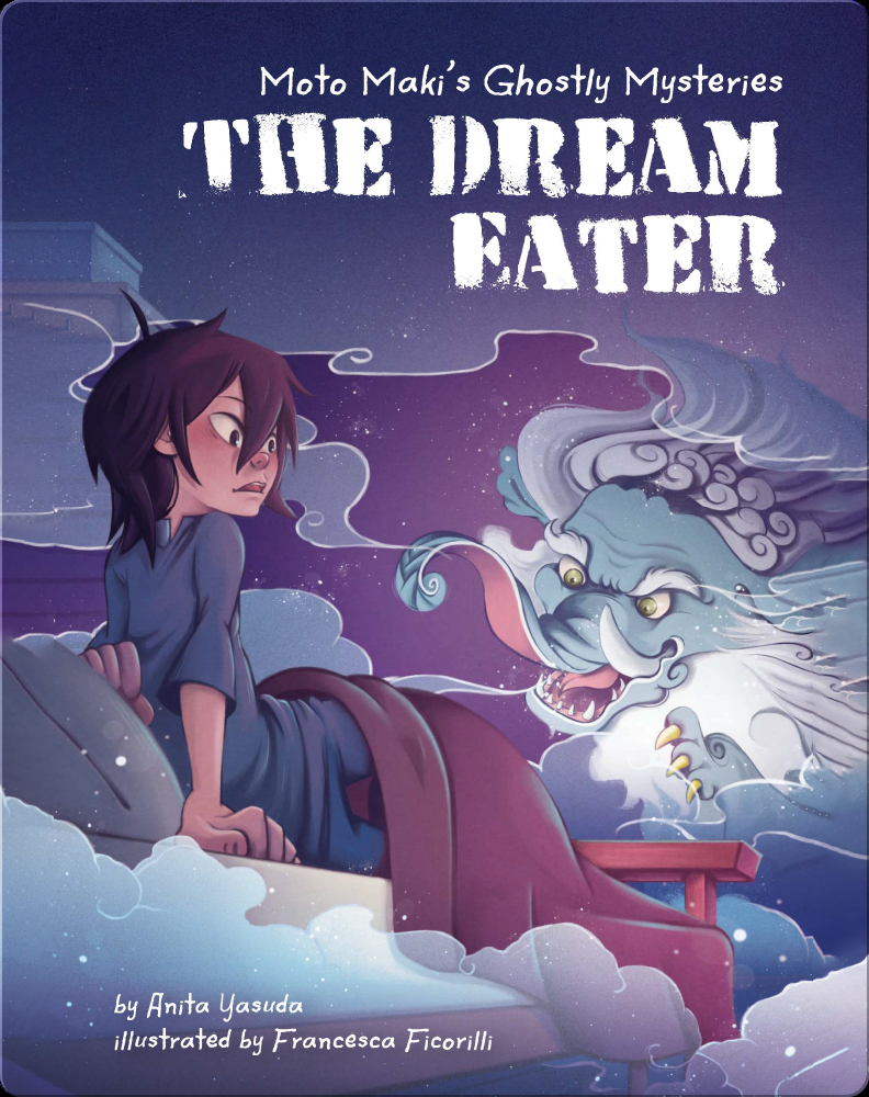 Moto Maki's Ghostly Mysteries: The Dream Eater Book by Anita Yasuda | Epic