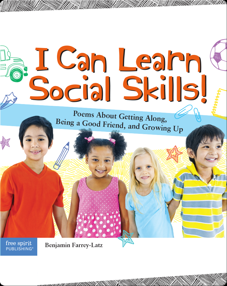 I Can Learn Social Skills! Book by Benjamin Farrey-Latz | Epic