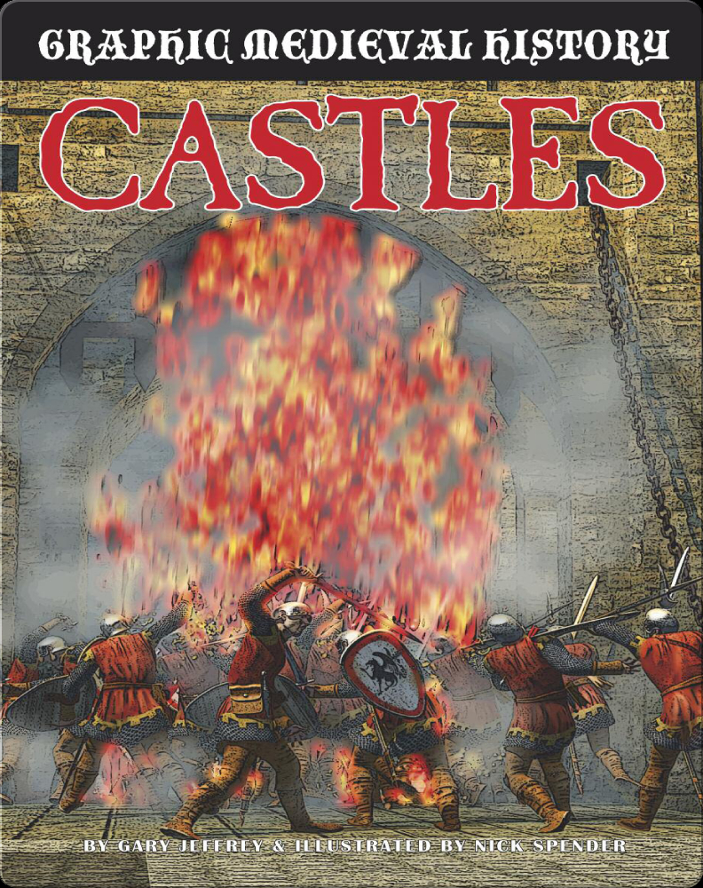 Castles (Graphic Medieval History) Book by Gary Jeffrey | Epic