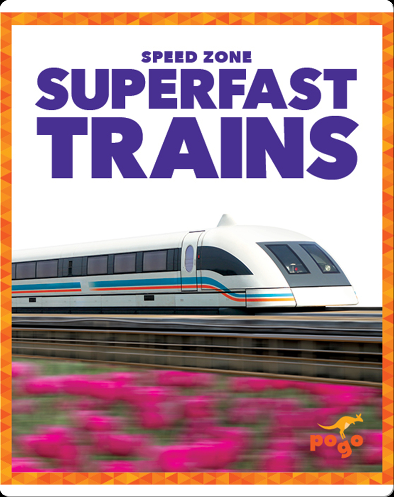 Speed Zone: Superfast Trains Book by Alicia Z. Klepeis | Epic