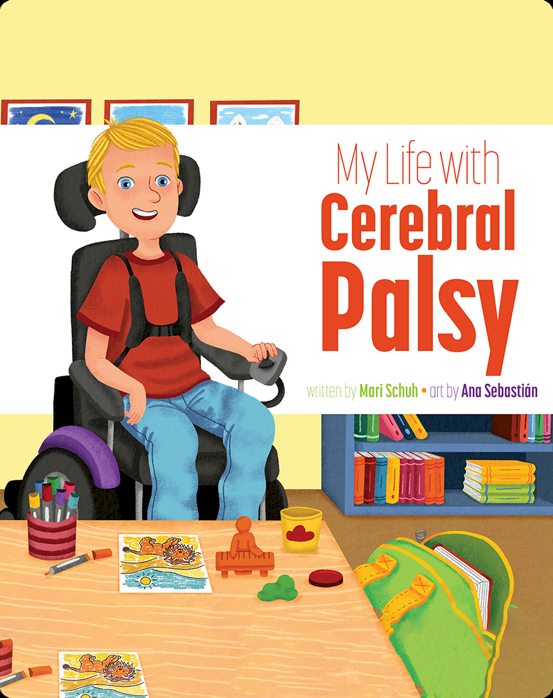 My Life With Cerebral Palsy Book by Mari Schuh | Epic