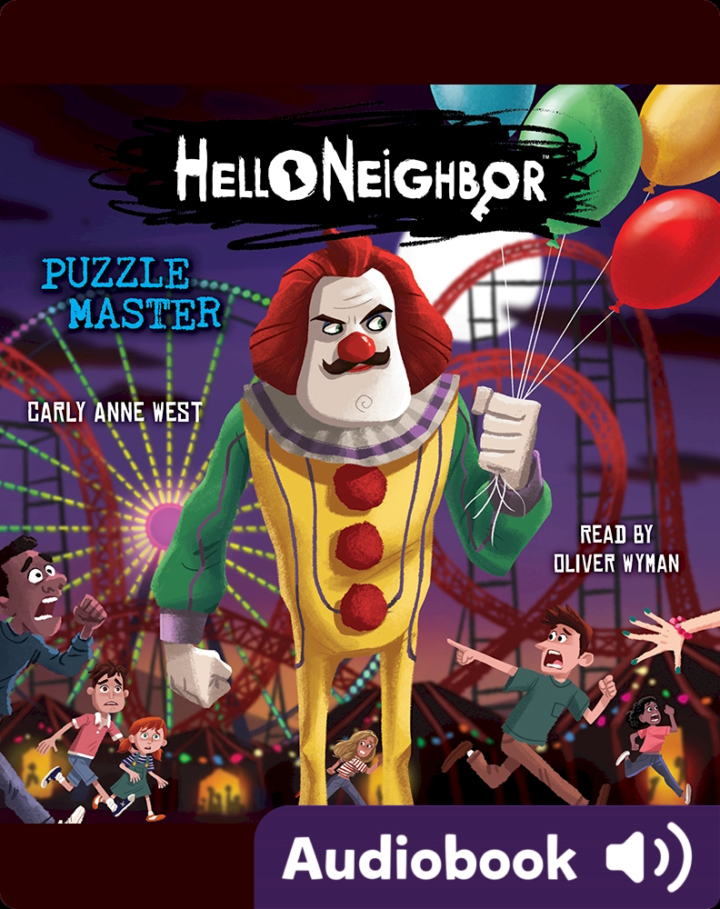 Hello Neighbor Book 6: Puzzle Master Children's Audiobook by Carly Anne ...