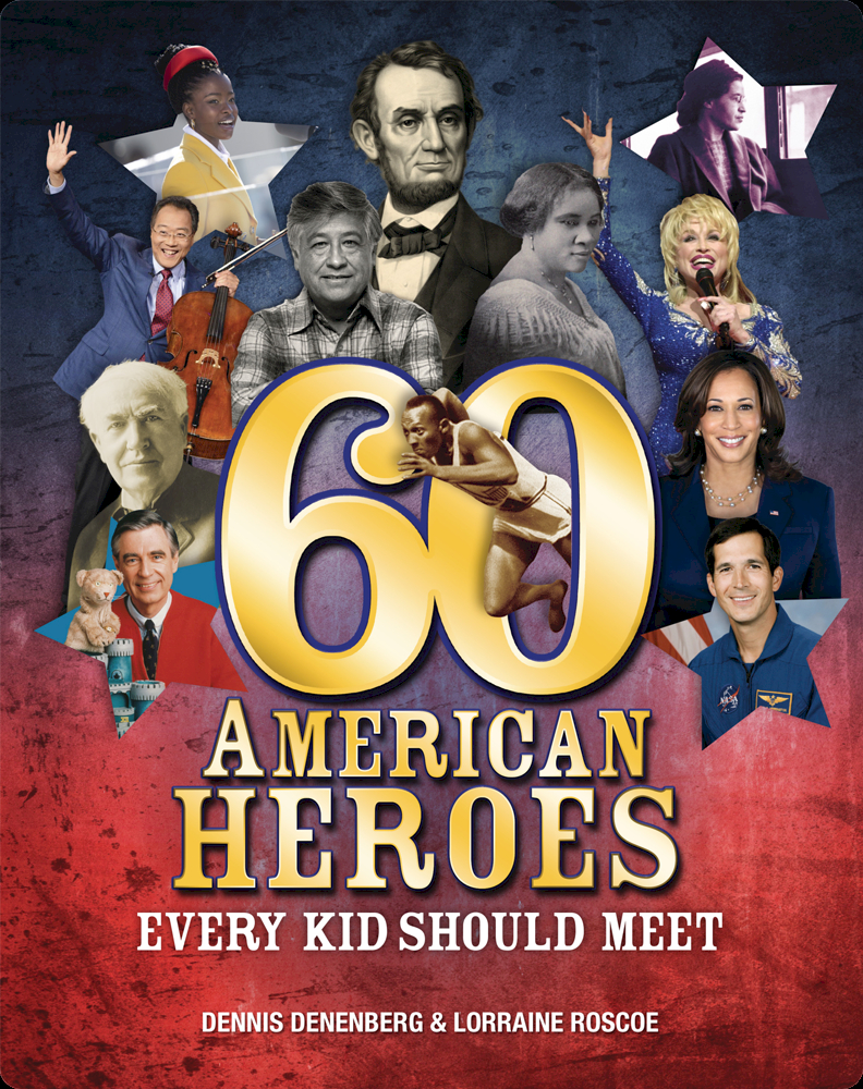 60 American Heroes Every Kid Should Meet Book by Dennis Denenberg ...