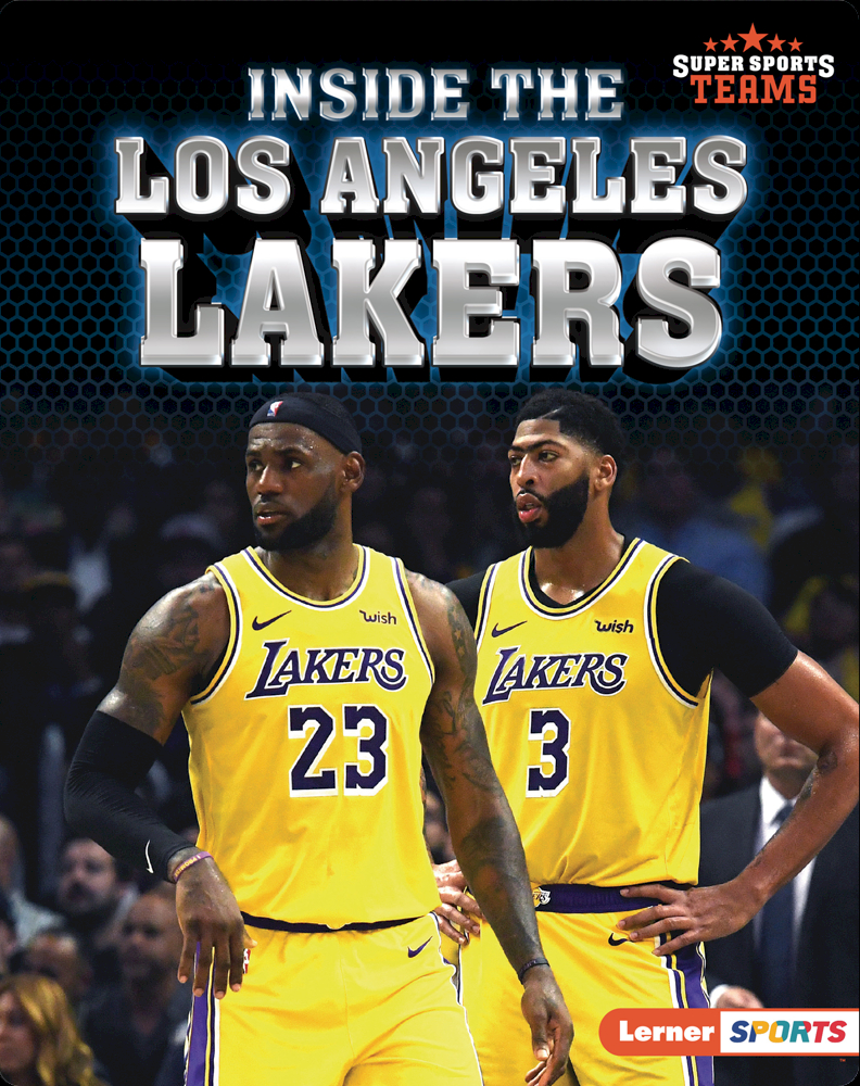 Super Sports Teams: Inside the Los Angeles Lakers Book by David Stabler ...