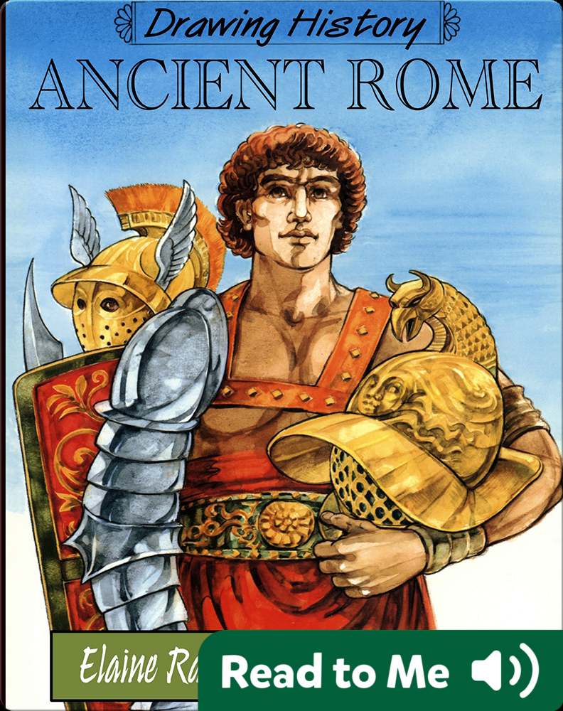 Drawing History: Ancient Rome Book by Don Bolognese, Elaine Raphael | Epic