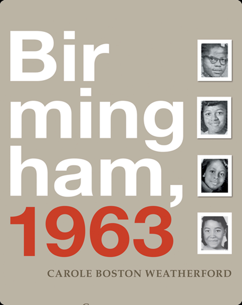 Birmingham, 1963 Book by Carole Boston Weatherford | Epic
