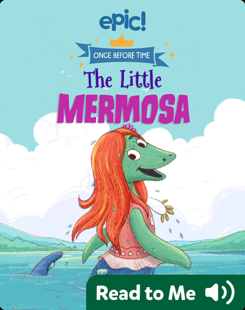 Once Before Time: The Little Mermosa Book by Debolina Patra | Epic
