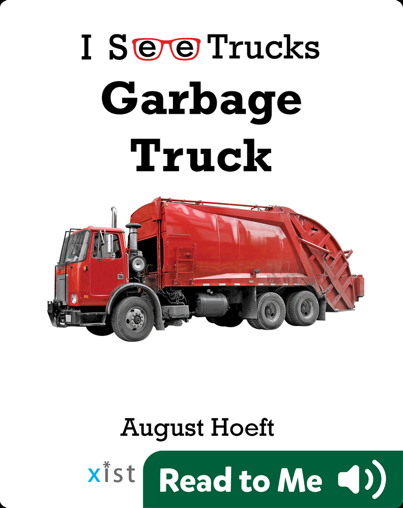 Garbage Truck Book by August Hoeft | Epic