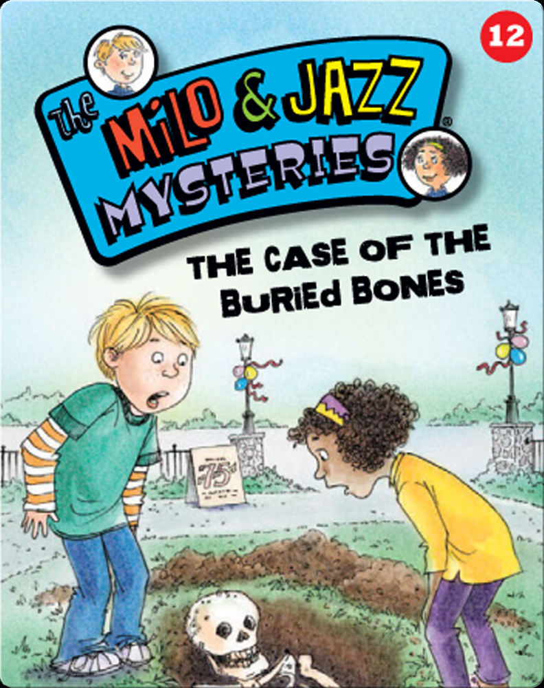 The Milo & Jazz Mysteries: The Case of the Buried Bones Book by Lewis B ...