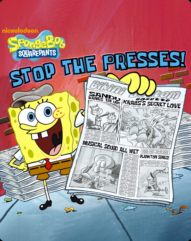 Spongebob Squarepants: Stop the Presses! Book by Steven Banks | Epic