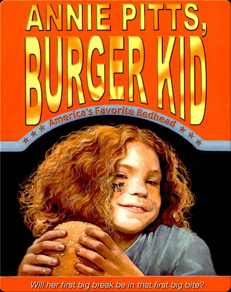 Annie Pitts, Burger Kid Book by Diane deGroat | Epic