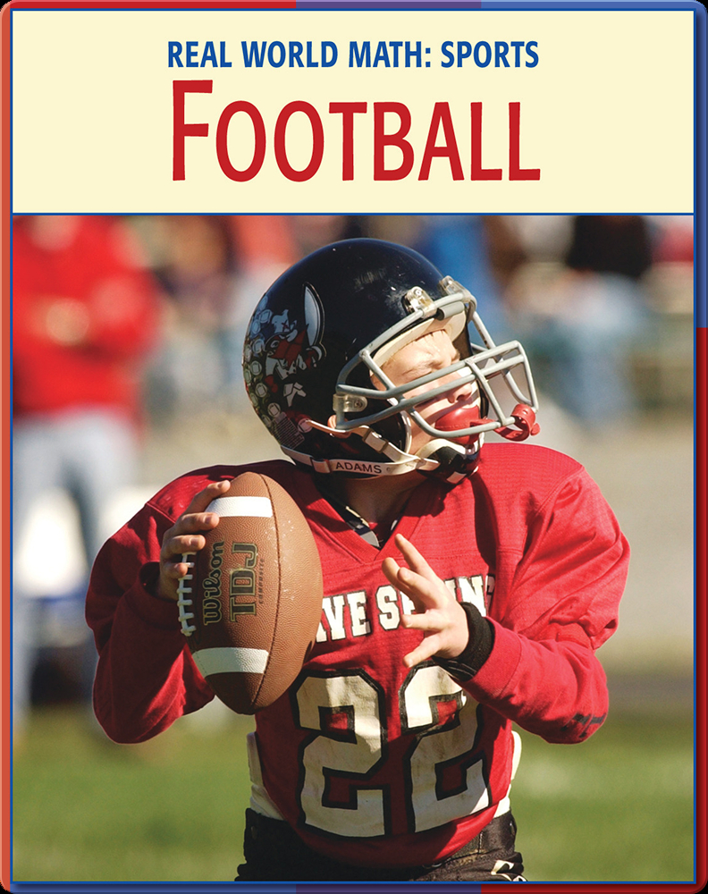 Real World Math: Sports, Football Book by Katie Marsico | Epic