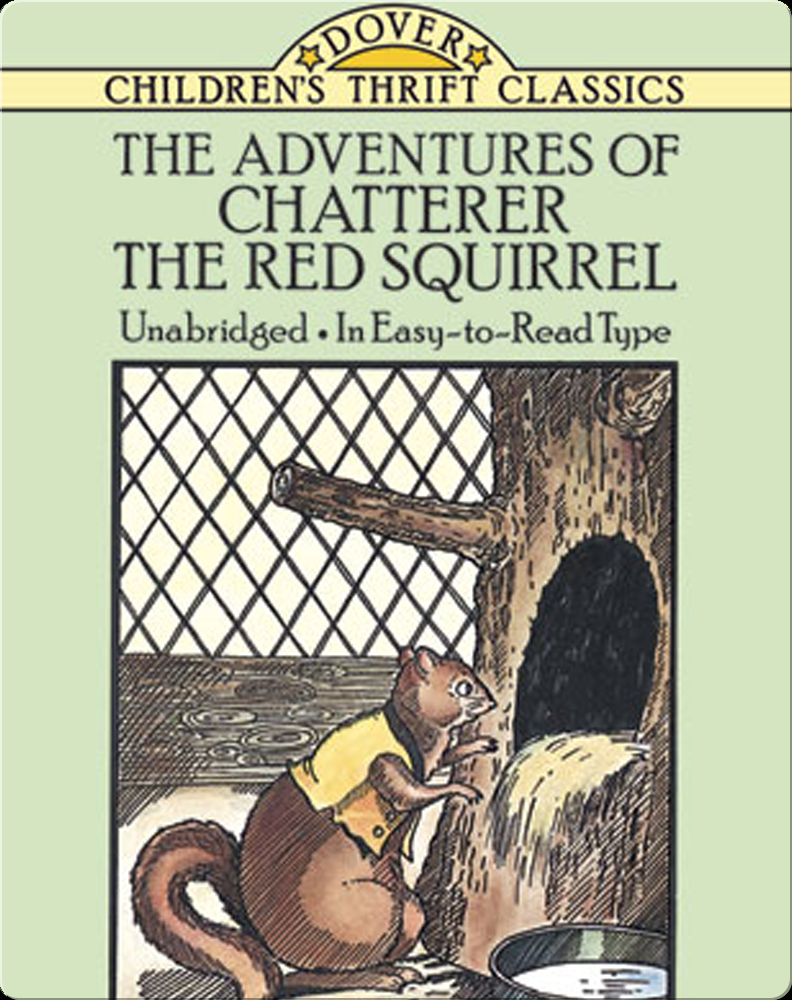 The Adventures of Chatterer the Red Squirrel Book by Thornton W ...