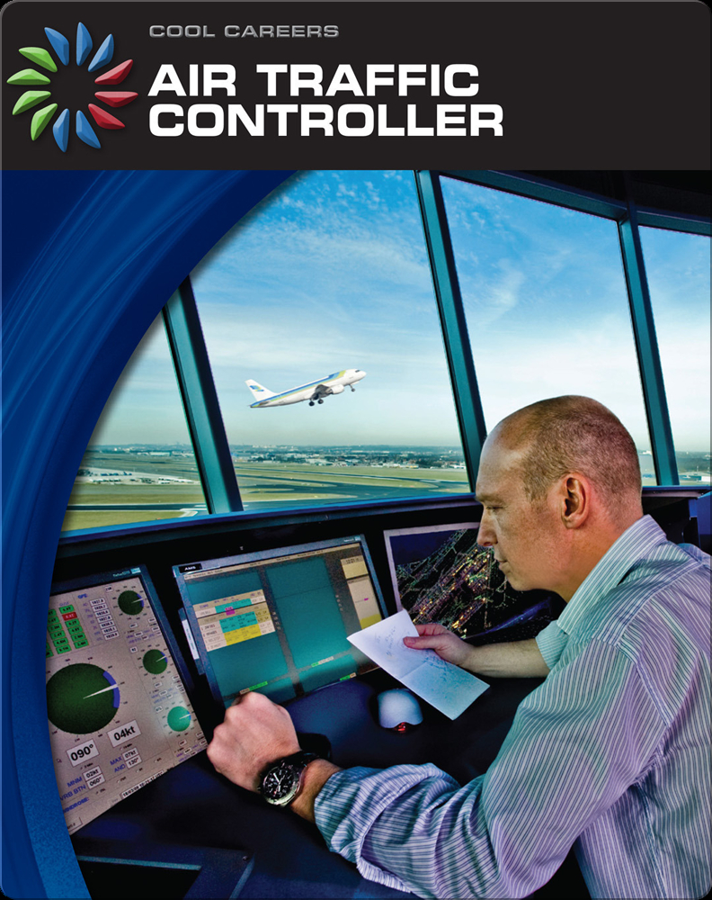 Cool Careers: Air Traffic Controller Book by Nancy Robinson Masters | Epic
