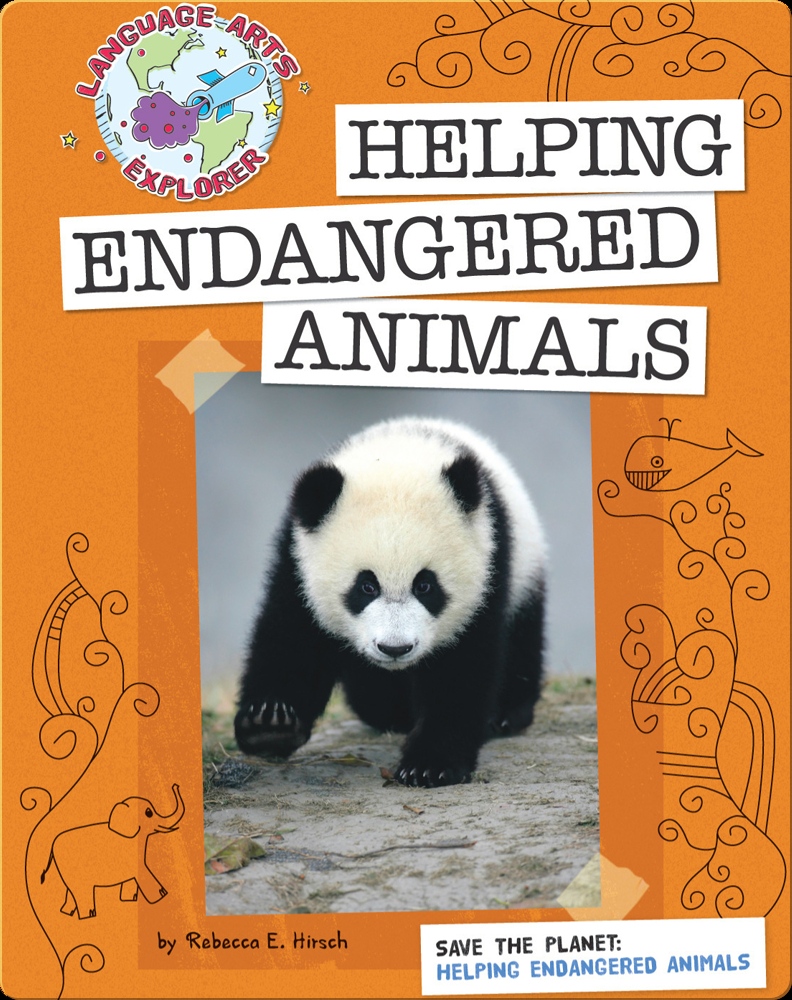 Save The Planet: Helping Endangered Animals Book by Rebecca E. Hirsch ...