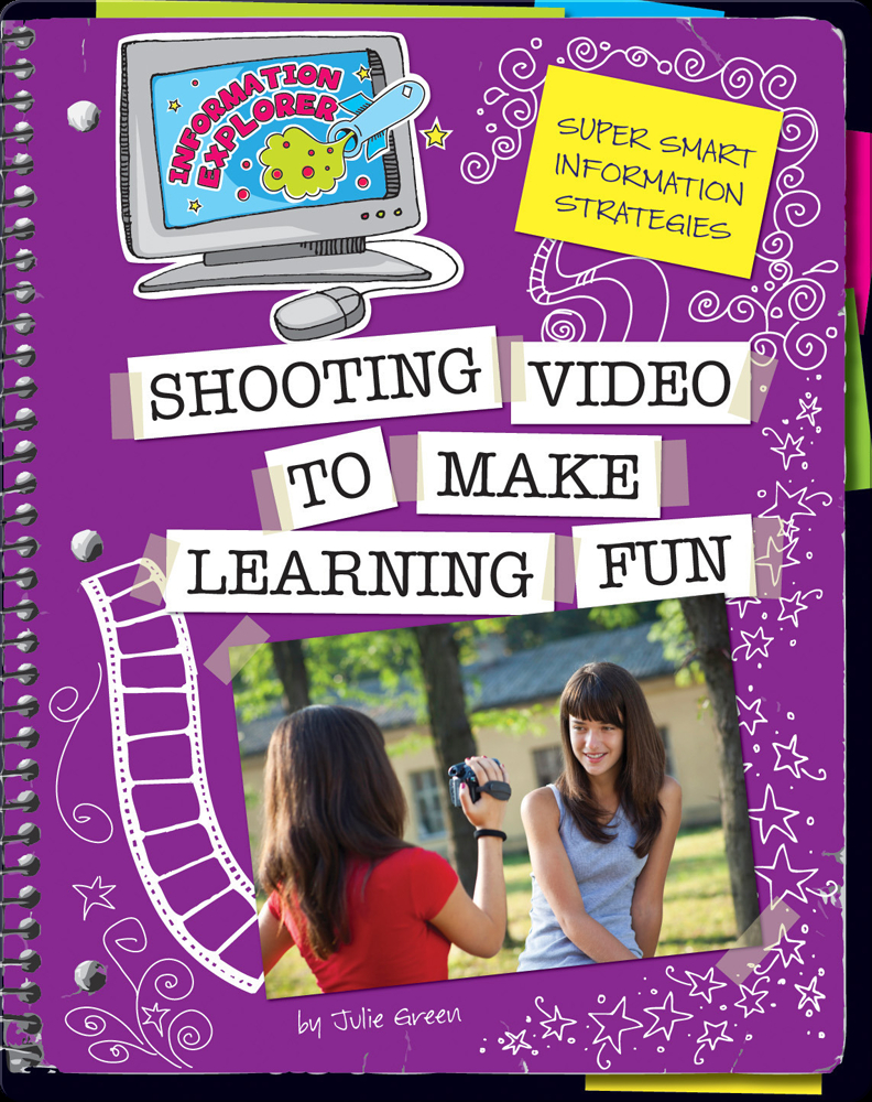 Shooting Video To Make Learning Fun Book by Julie Green | Epic