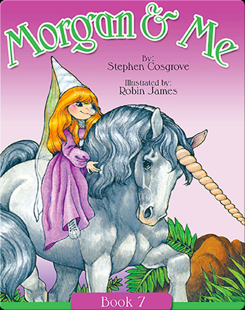 Morgan and Me Book by Stephen Cosgrove | Epic